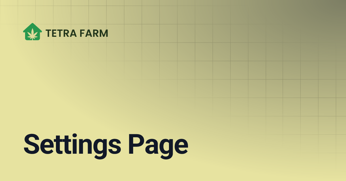 Settings Page | Tetra Farm Wiki